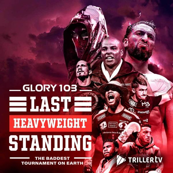 GLORY 103: Last Heavyweight Standing - Rigters vs Ben Saddik - Official PPV Replay - TrillerTV