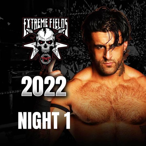 TNT: Extreme Fields 2022, Night 1 - Official Replay - TrillerTV