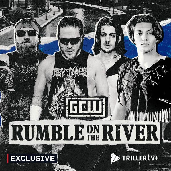 GCW: Rumble on the River 2025 - Official Replay - TrillerTV