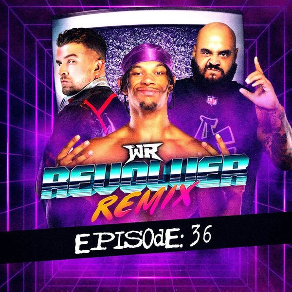 WR Revolver Remix, Episode 36 - Official Replay - TrillerTV