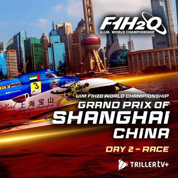 UIM F1H2O World Championship 2025: Grand Prix of Shanghai, China, Day 2 ...