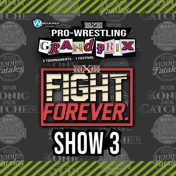 wXw Grand Prix, Show 3: Fight Forever - PreShow - Official Free Replay ...