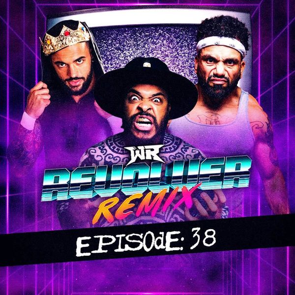 WR Revolver Remix, Episode 38 - Official Replay - TrillerTV