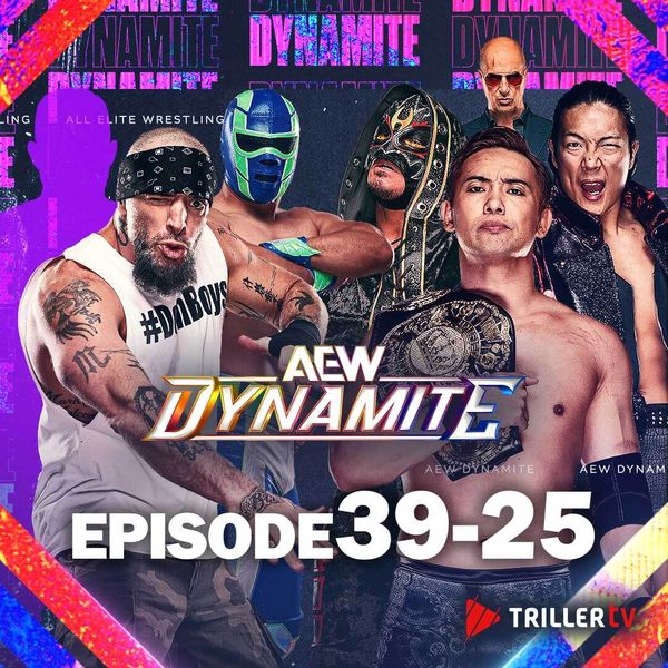 AEW: Dynamite, Episode 39-25 - Official Replay - TrillerTV