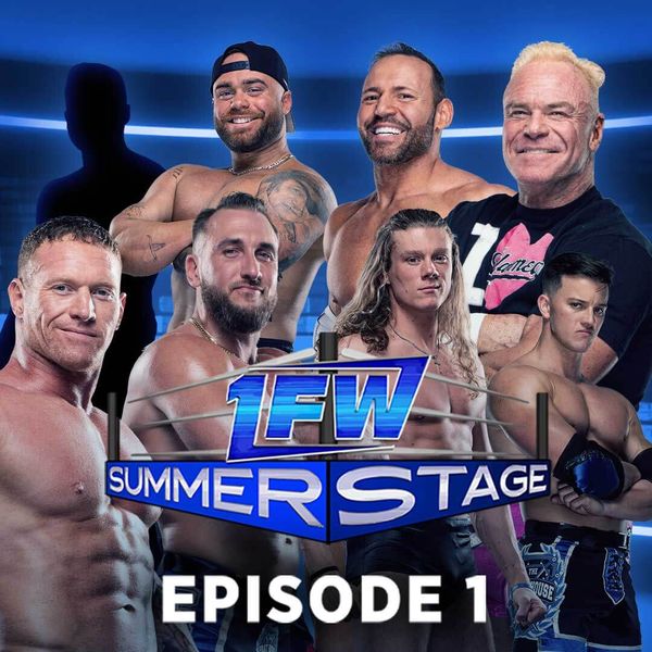 1FW Summer Stage, Episode 1 - Official Free Replay - TrillerTV