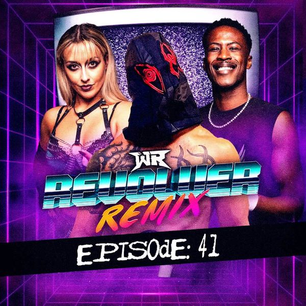 WR Revolver Remix, Episode 41 - Official Replay - TrillerTV