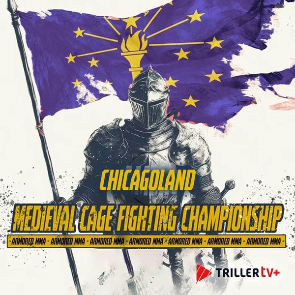Armored MMA 2025: Medieval Cage Fighting Championship, Chicagoland ...