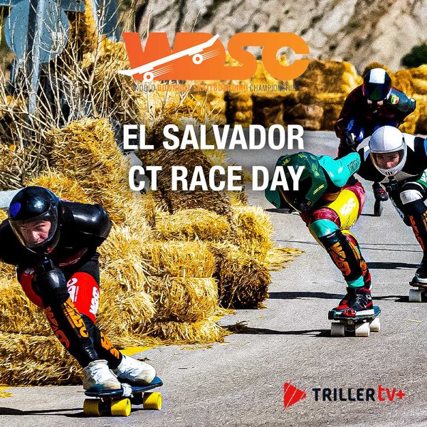 World Downhill Skateboarding Championship: El Salvador, Day 2 - CT Race ...