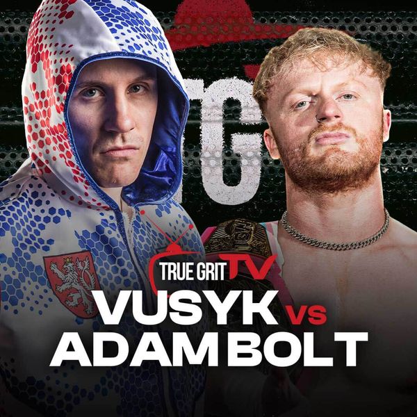 True Grit TV: The Road To The Rumble - Vusyk vs Adam Bolt - Official ...