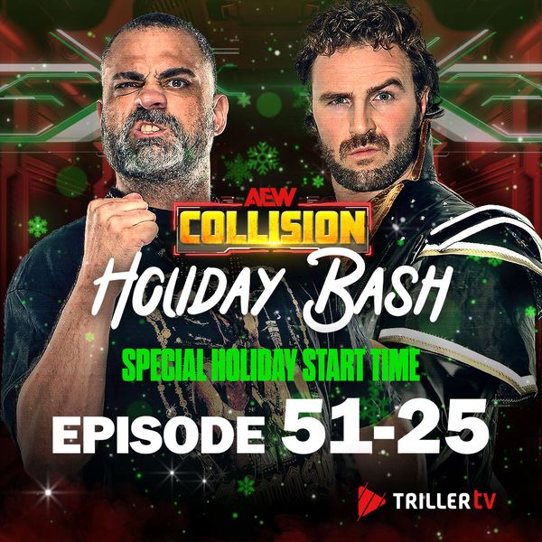 AEW: Collision, Episode 51-25 - Holiday Bash - Official Replay - TrillerTV