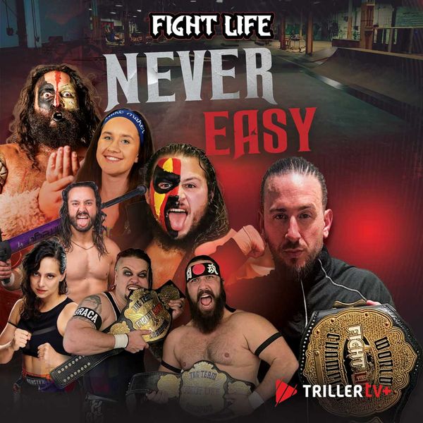 Fight Life: Never Easy 2026 - Official Replay - TrillerTV