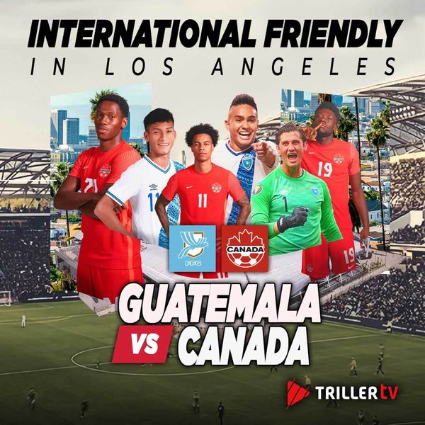 International Friendly Soccer: Guatemala vs Canada - Official Replay ...