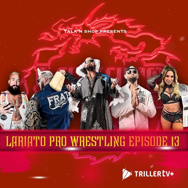 Talk'n Shop: Lariato Pro Live, Episode 13 - Official Replay - TrillerTV
