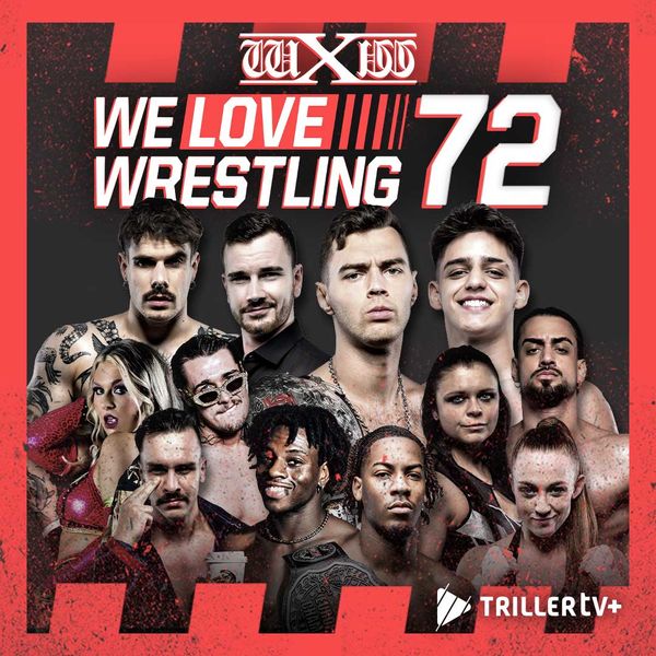 wXw: We Love Wrestling 72 - Official Replay - TrillerTV
