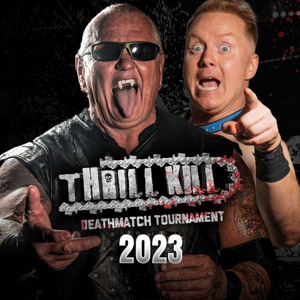 TNT Extreme Wrestling: Thrill Kill Deathmatch Tournament 2023 ...