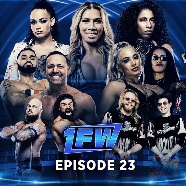 1FW: Episode 23 - Official Free Replay - TrillerTV