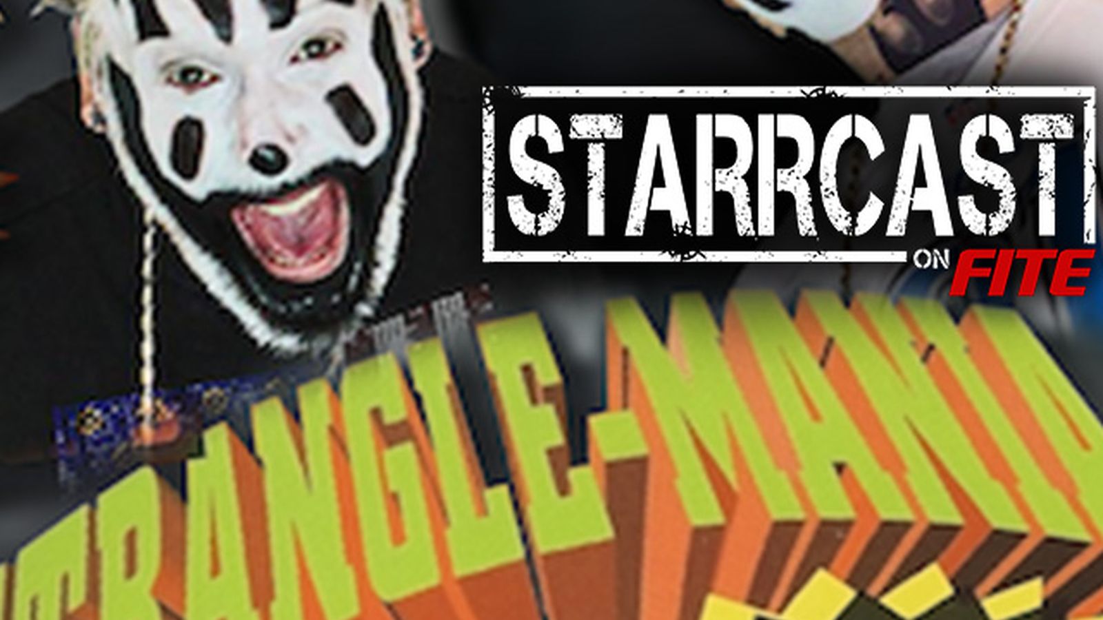 STARRCAST: Stranglemania with the Insane Clown Posse - Official PPV ...