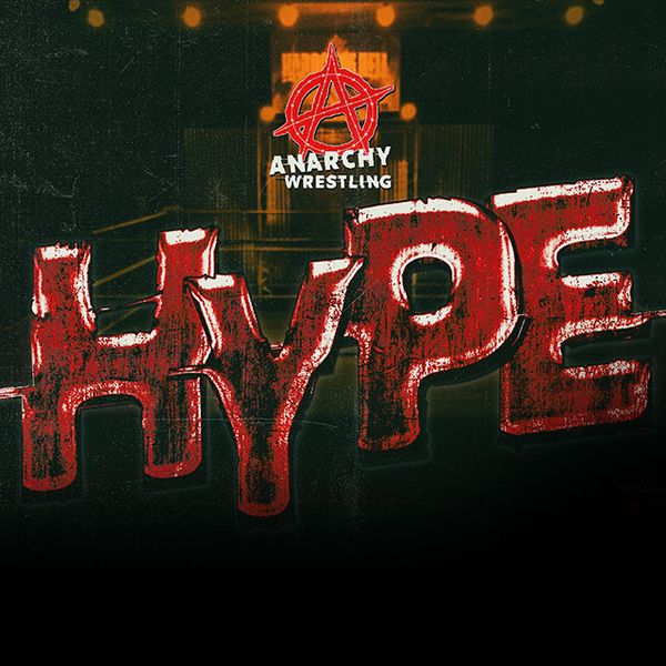 Anarchy Wrestling Hype, Episode 129 - TrillerTV