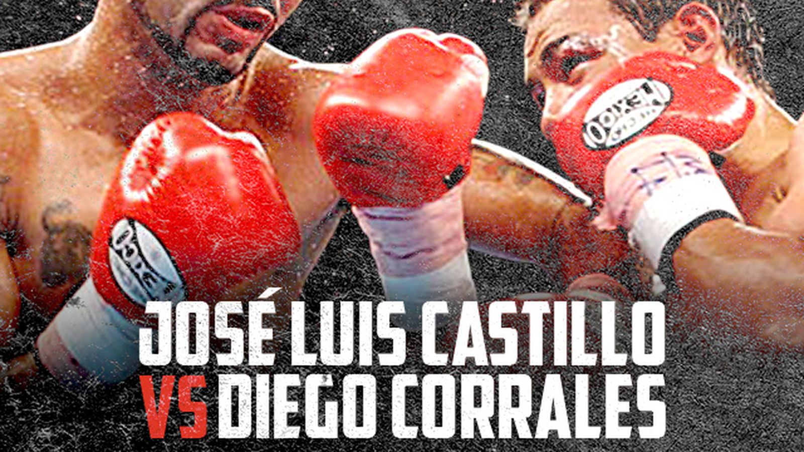 Top Rank Classics: José Luis Castillo vs Diego Corrales 1 - May 7th ...