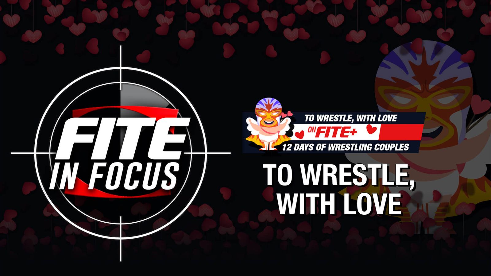 FITE in Focus: To Wrestle, with Love - Official Free Replay - TrillerTV