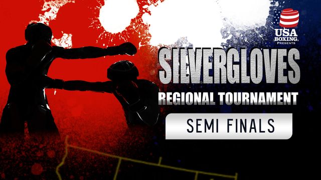Silver Gloves: Regional Tournament Semi Finals - Official Replay - TrillerTV