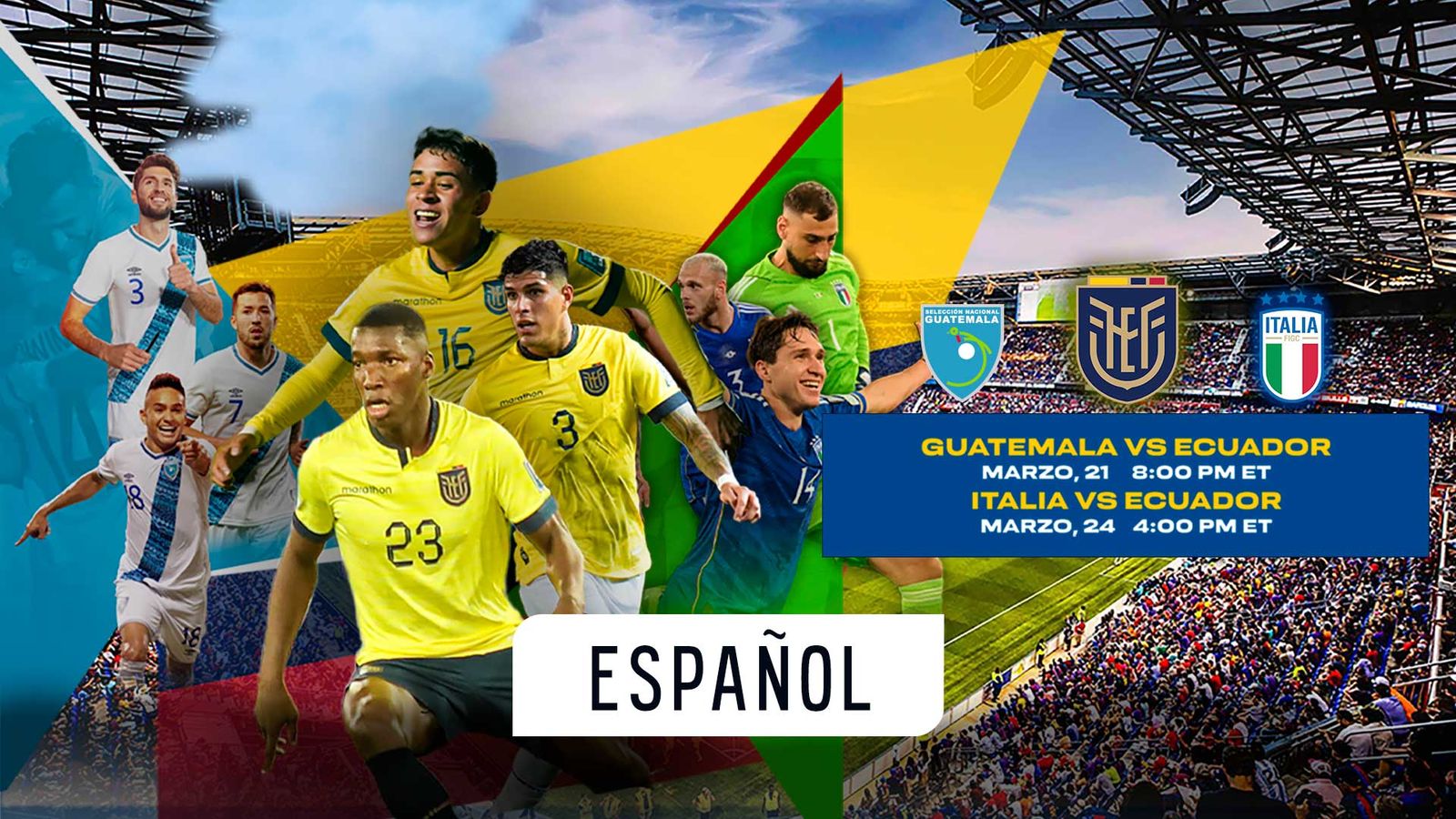 International Soccer Friendly Bundle: Ecuador vs Guatemala | Italy vs ...