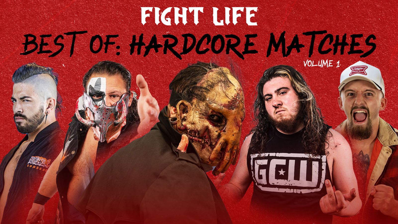 Fight Life: Best Of Hardcore Matches, Volume 1 - Official Replay ...