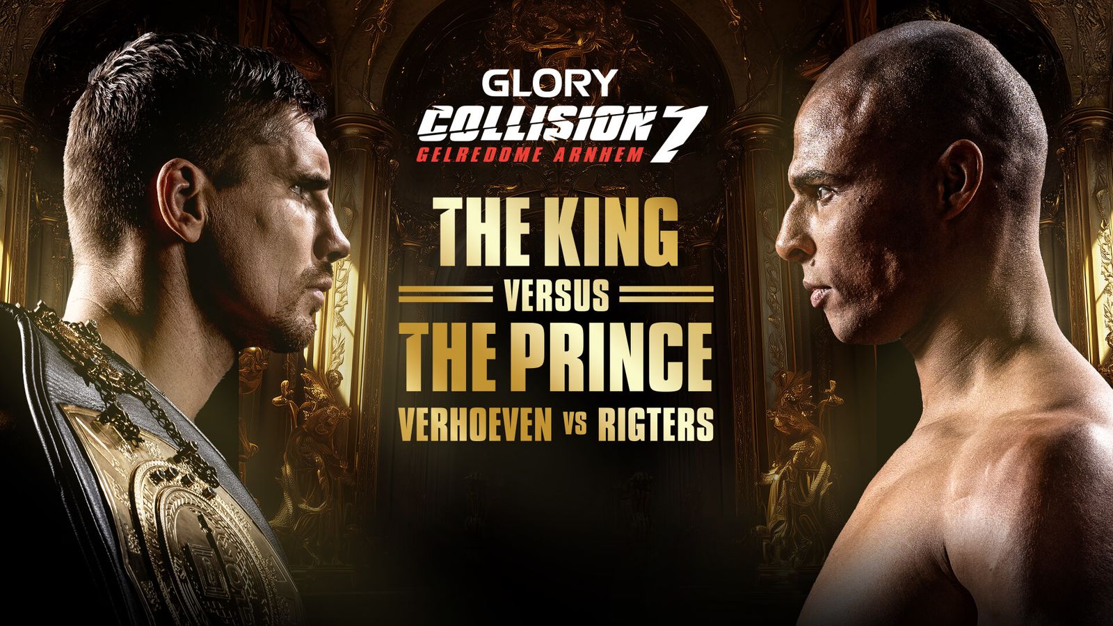 GLORY Collision 7: The King vs The Prince - Verhoeven vs Rigters ...