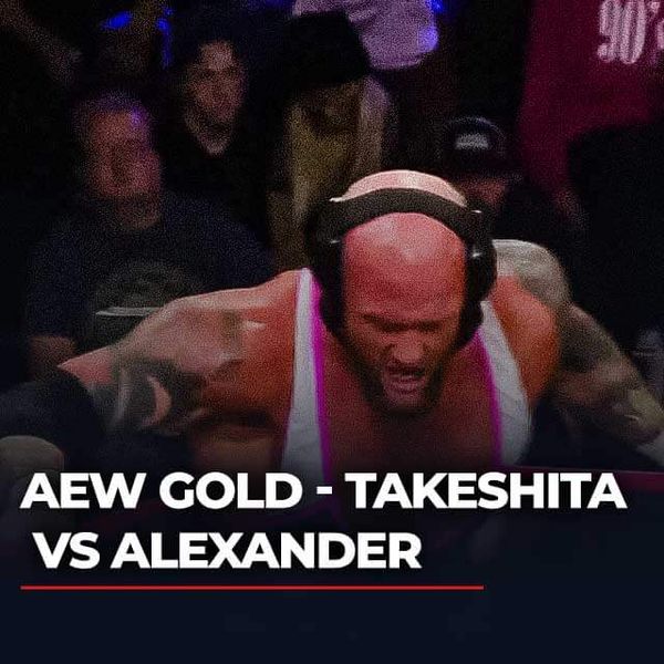 AEW International Championship - Konosuke Takeshita vs Josh Alexander - TrillerTV