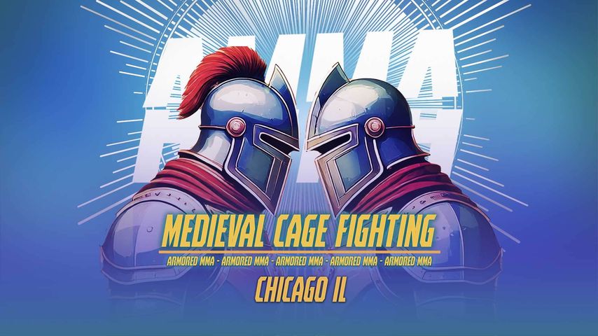 Armored MMA 2025: Medieval Cage Fighting Championship, Chicago IL ...