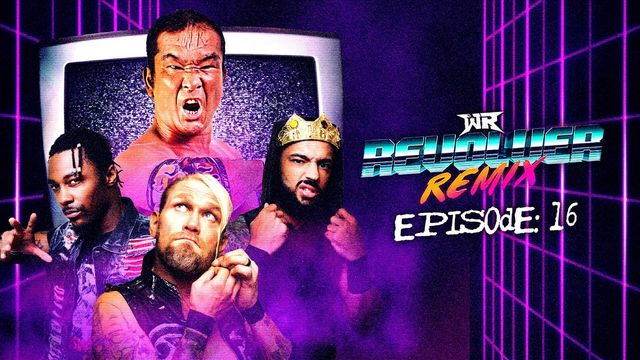 WR Revolver Remix, Episode 16 - Official Replay - TrillerTV