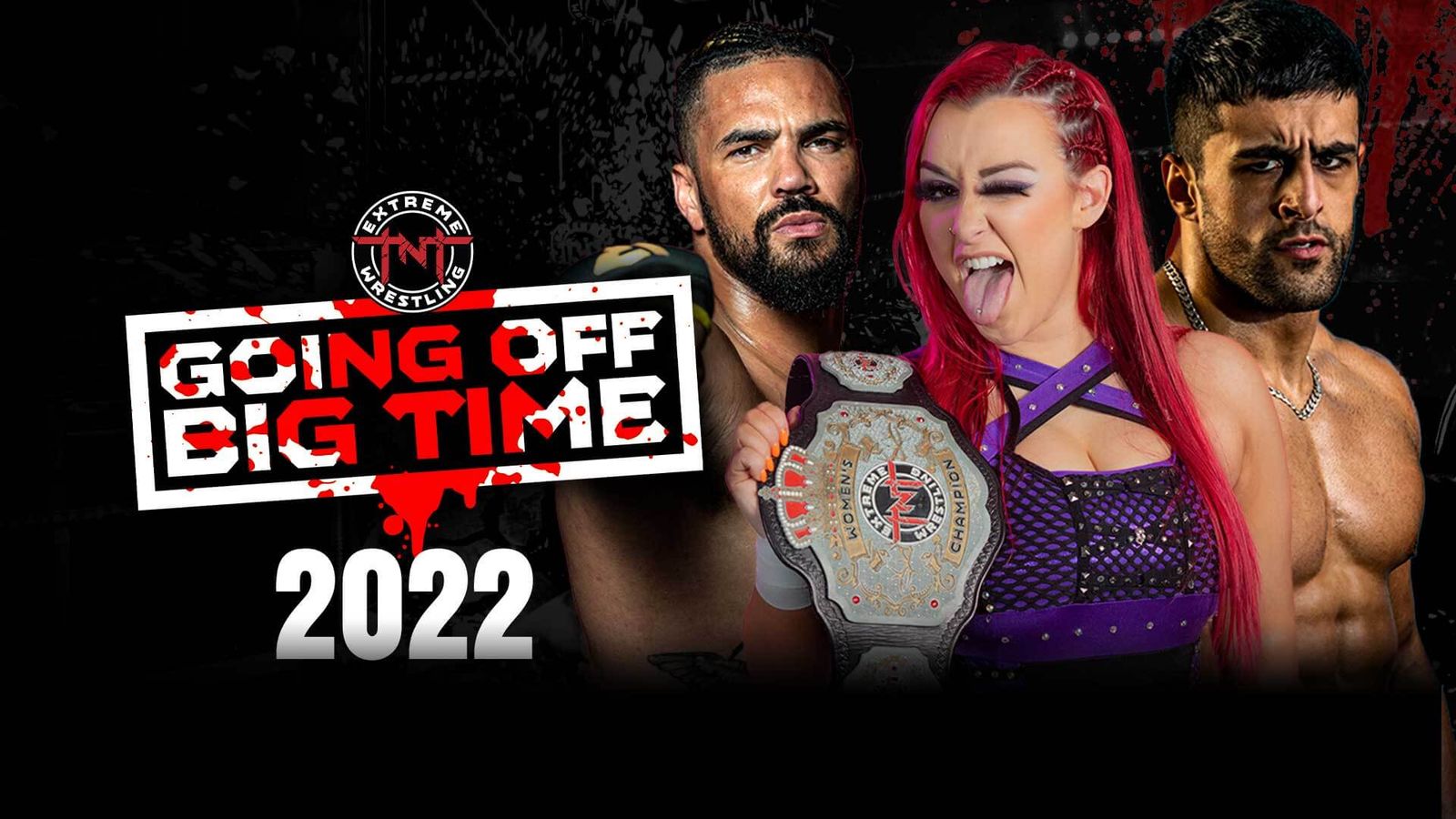 TNT: Going Off Big Time 2022 - Official Replay - TrillerTV