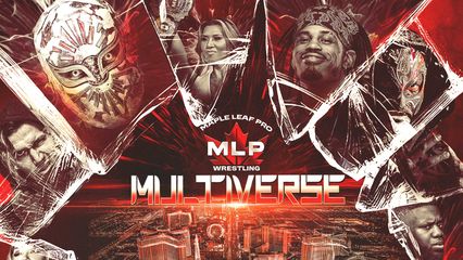 Maple Leaf Pro: Multiverse 2026 - Official PPV Replay - TrillerTV